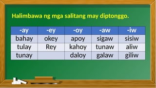 515534548-Filipino-3-Quarter-4-Week-1-Salitang-Klaster-at-Diptonggo.pptx