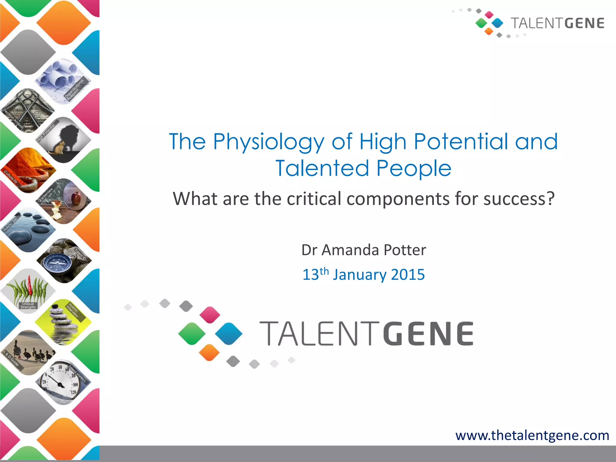 Talent Gene - The Physiology of High Potential and Talent 01 2014 Final ...