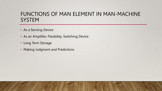 517036843-Man-Machine-System.pptx related to hfe | PPTX