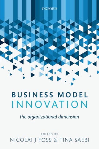 Business model innovation the organizational dimension First Edition ...