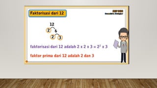 517852481-PPT-Faktor-Prima-Dan-Faktorisasi-Prima.pptx