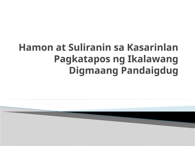 518389910-Hamon-at-Suliranin-sa-Kasarinlan-Pagkatapos-ng-Ikalawang.pptx