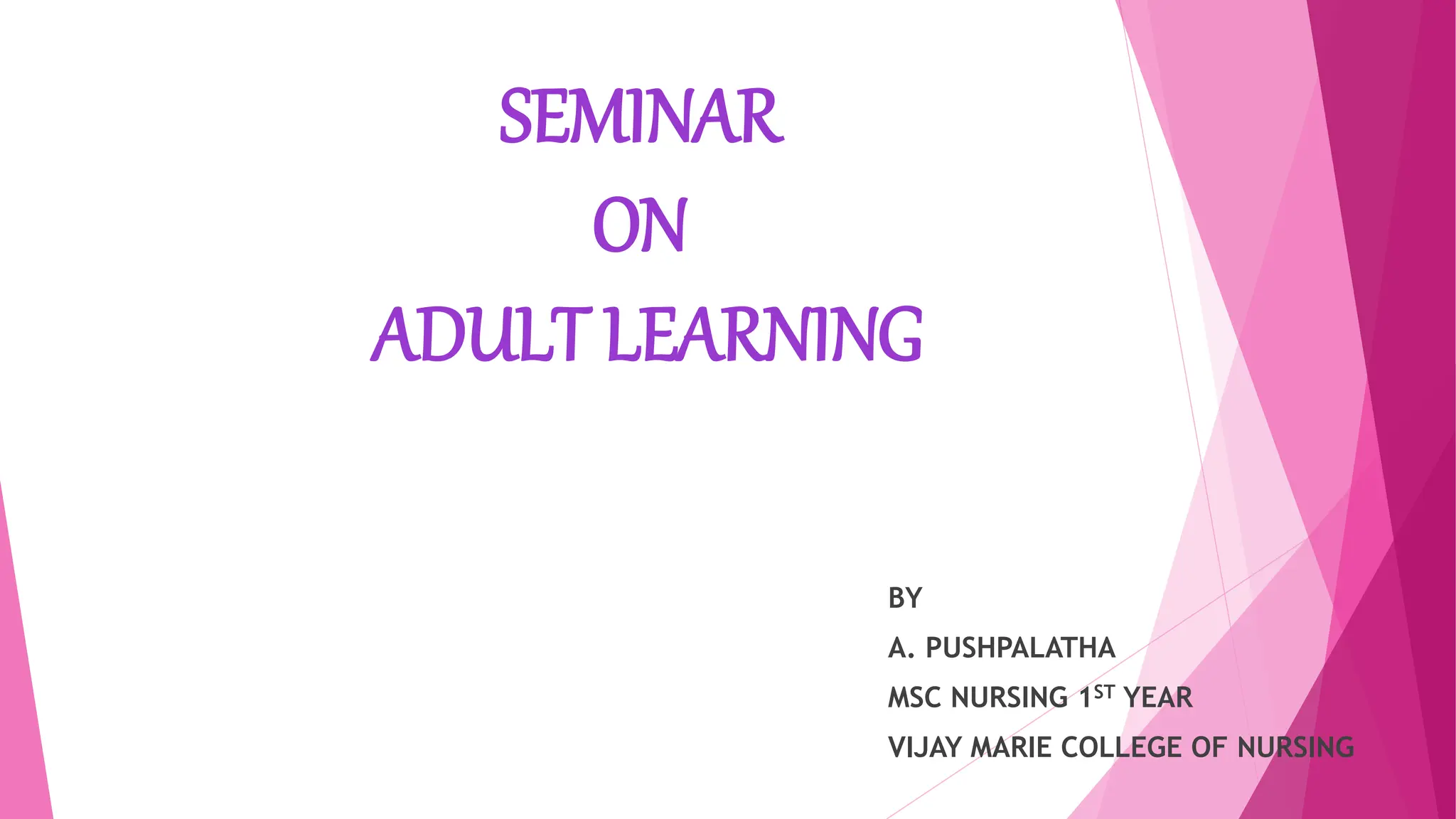 519989511-ADULT-LEARNING- base on educational purposes PPT.pptx