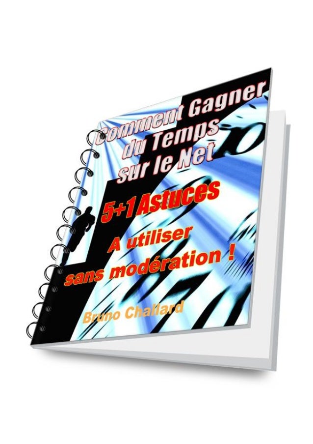 5 1 Astuces Pour Gagner Du Temps Sur Le Net
