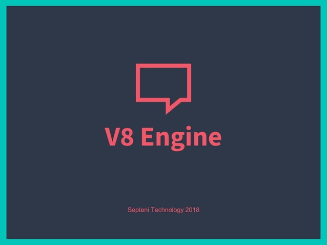 Google V8 engine | PPT