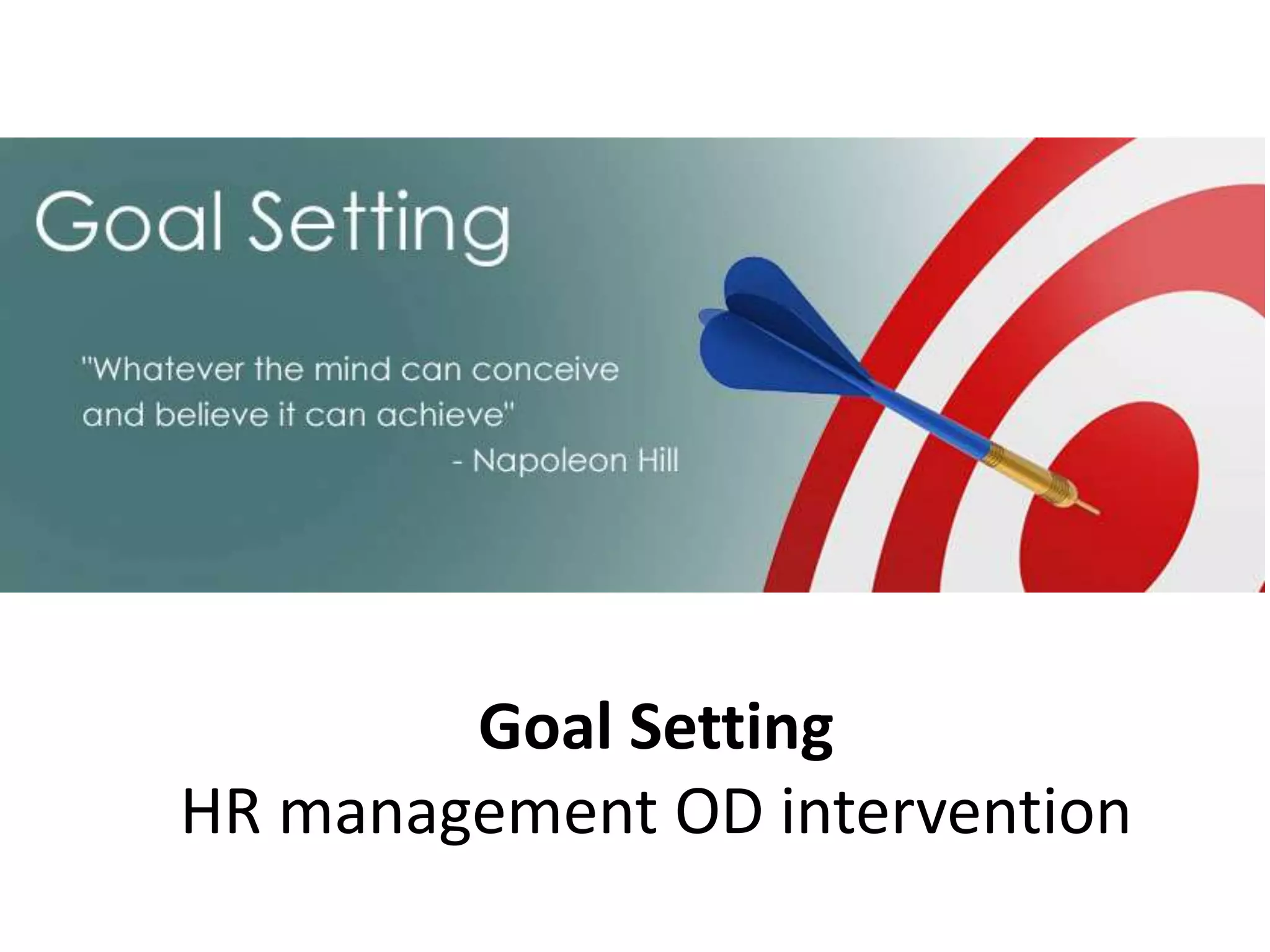 Goal settting hr management od interventions - Organizational Change ...