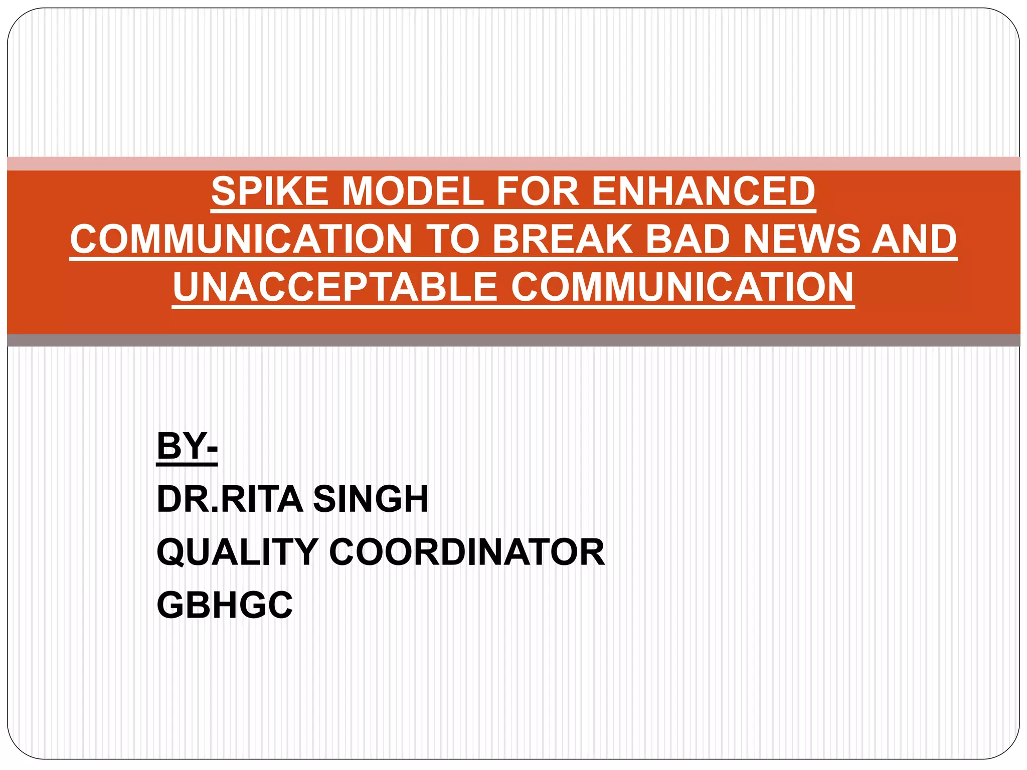 52.2 SPIKE MODEL FOR ENHANCED COMMUNICATION TO BREAK BAD.pptx