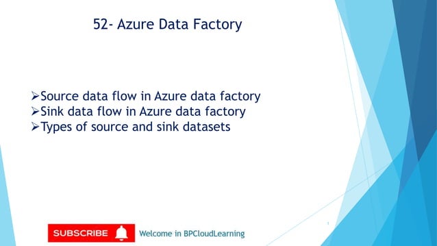 52- Source and Sink Data flow in Azure Data Factory.pptx