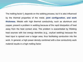 Heat balance in Fusion welding lecture notes | PPTX