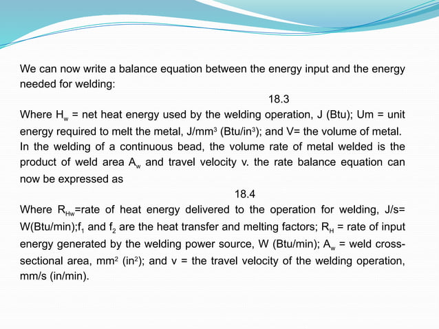 Heat balance in Fusion welding lecture notes | PPTX