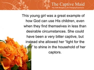5_2021_WMED_PPT_TheCaptiveMaid-Lesson8.ppt | Christianity | Religion ...