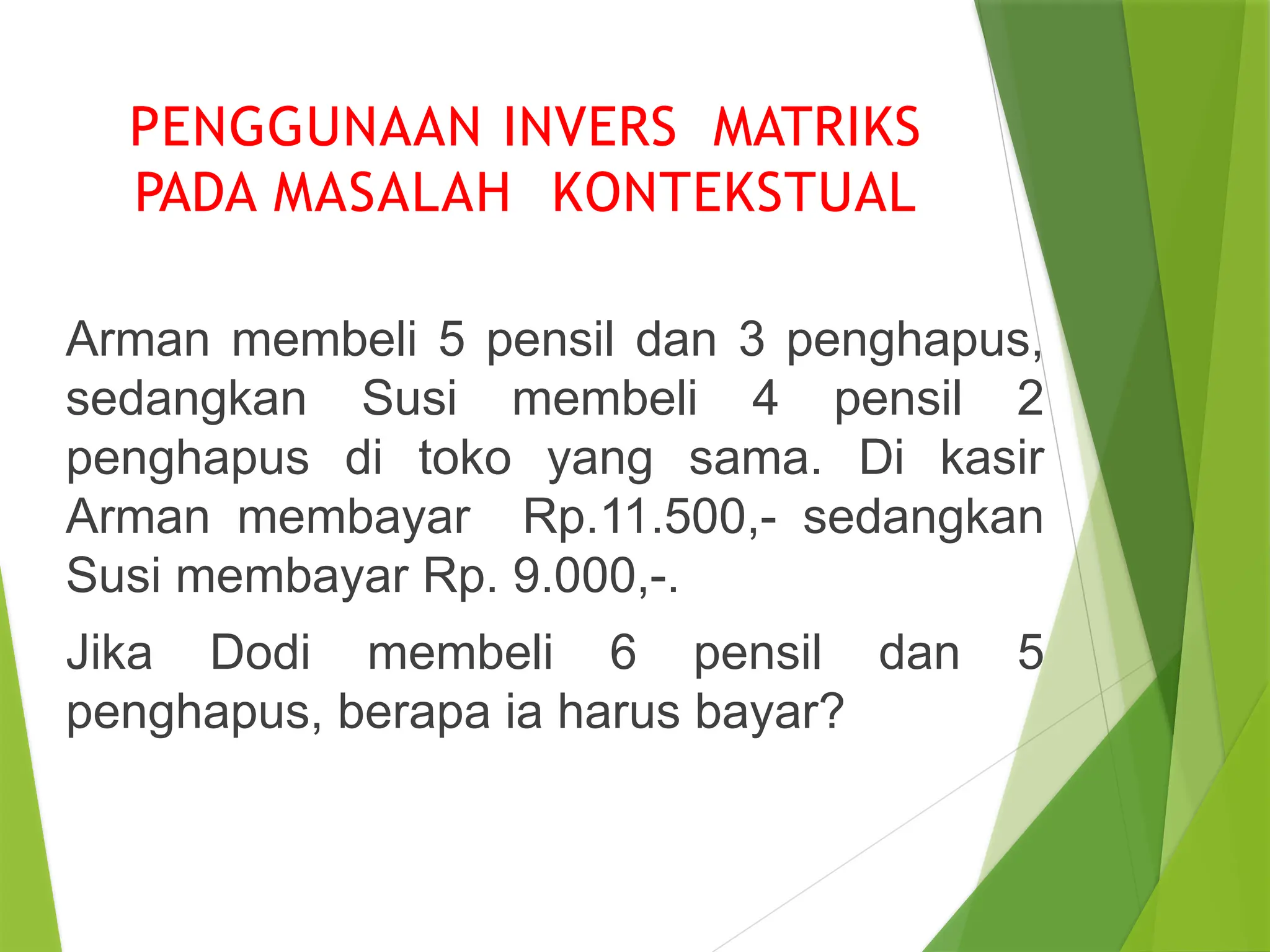 520478254-3-PPT-Determinan-Dan-Invers-Matriks-UKIN.pptx