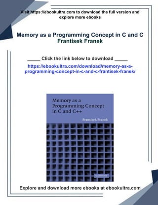 Memory as a Programming Concept in C and C Frantisek Franek | PDF