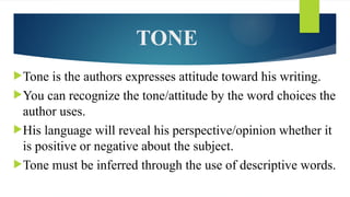 520901290-Determine-the-Tone-Mood-and-Purpose-of-the-Author.pptx