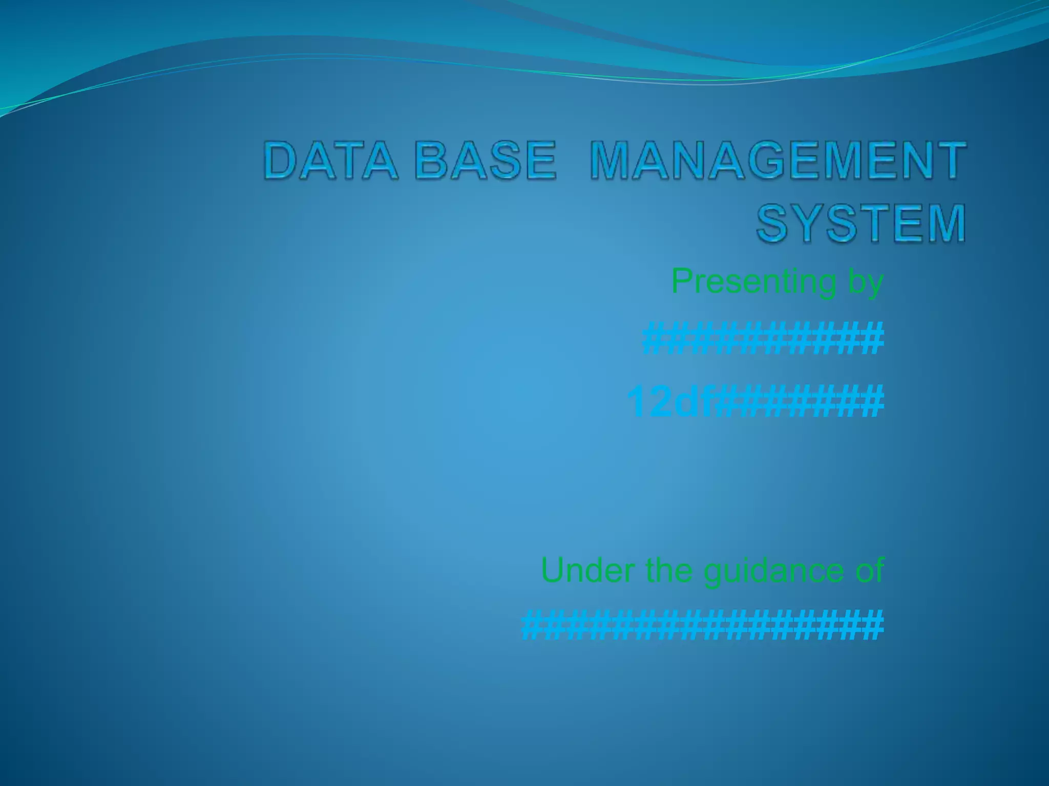 DATA BASE MANAGEMENT SYSTEM BY SAIKIRAN PANJALA | PPTX