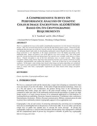 A COMPREHENSIVE SURVEY ON PERFORMANCE ANALYSIS OF CHAOTIC COLOUR IMAGE ENCRYPTION ALGORITHMS ...