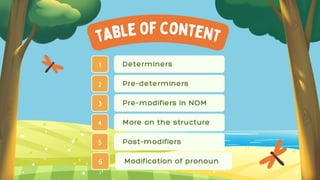 521772071-PPT KELOMPOK 6 MEETING 14 The Structure of Noun Phrases.pdf