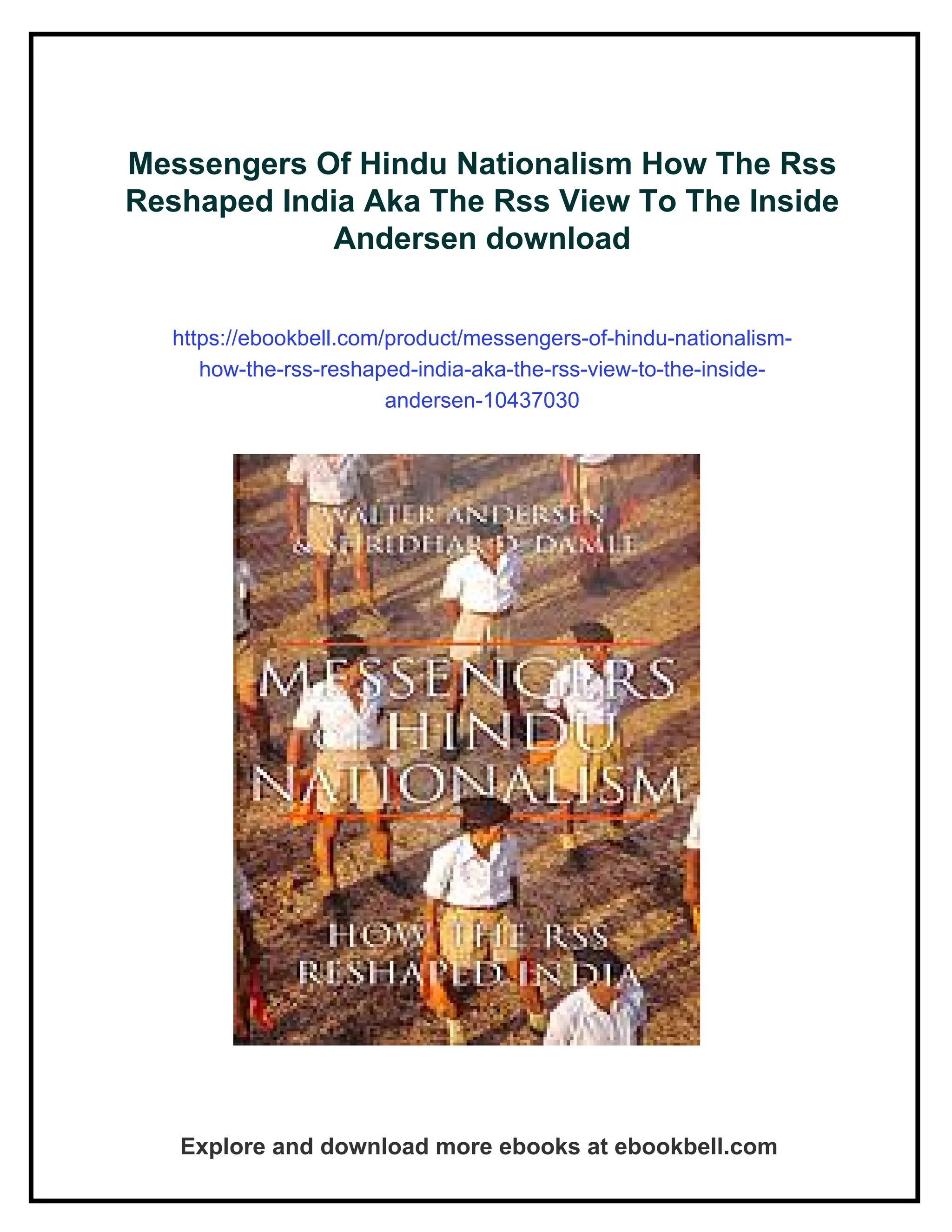 Messengers Of Hindu Nationalism How The Rss Reshaped India Aka The Rss ...