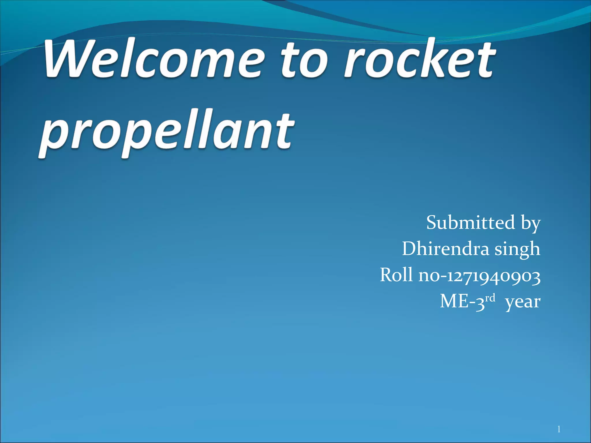 rocket propellent ppt | PPT