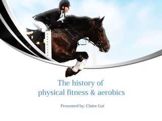 evolution of fitness and aerobics | PPT