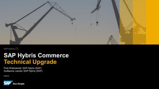 SAP Hybris Commerce Technical Upgrade | PPT