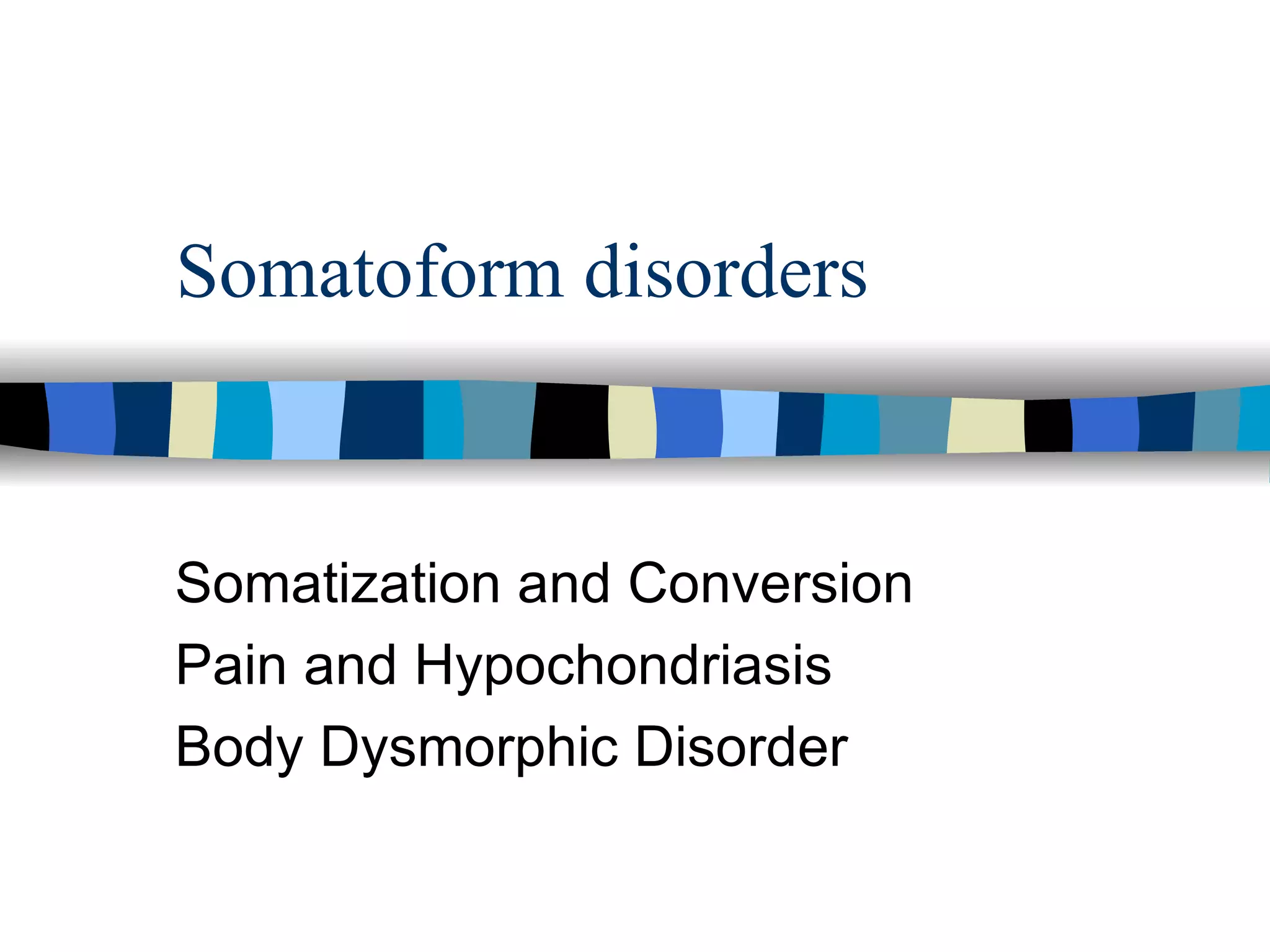 Somatoform And Factitious Disorders | PPT