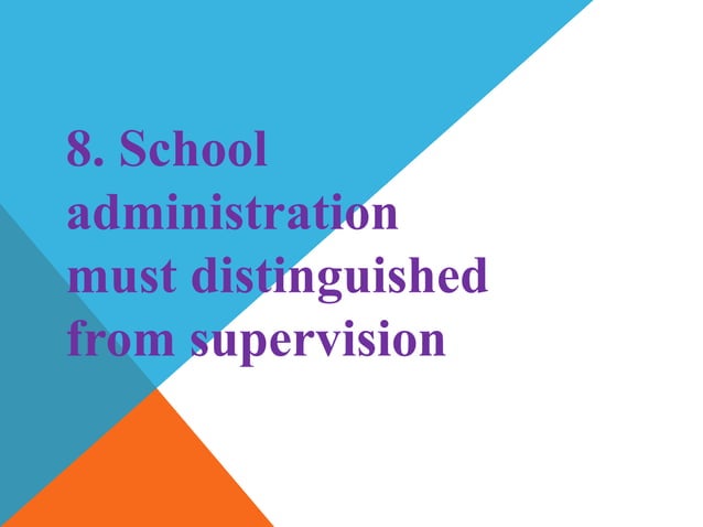 523163593-Educ-204-Principle-of-Administration-and-Supervision (1).pptx