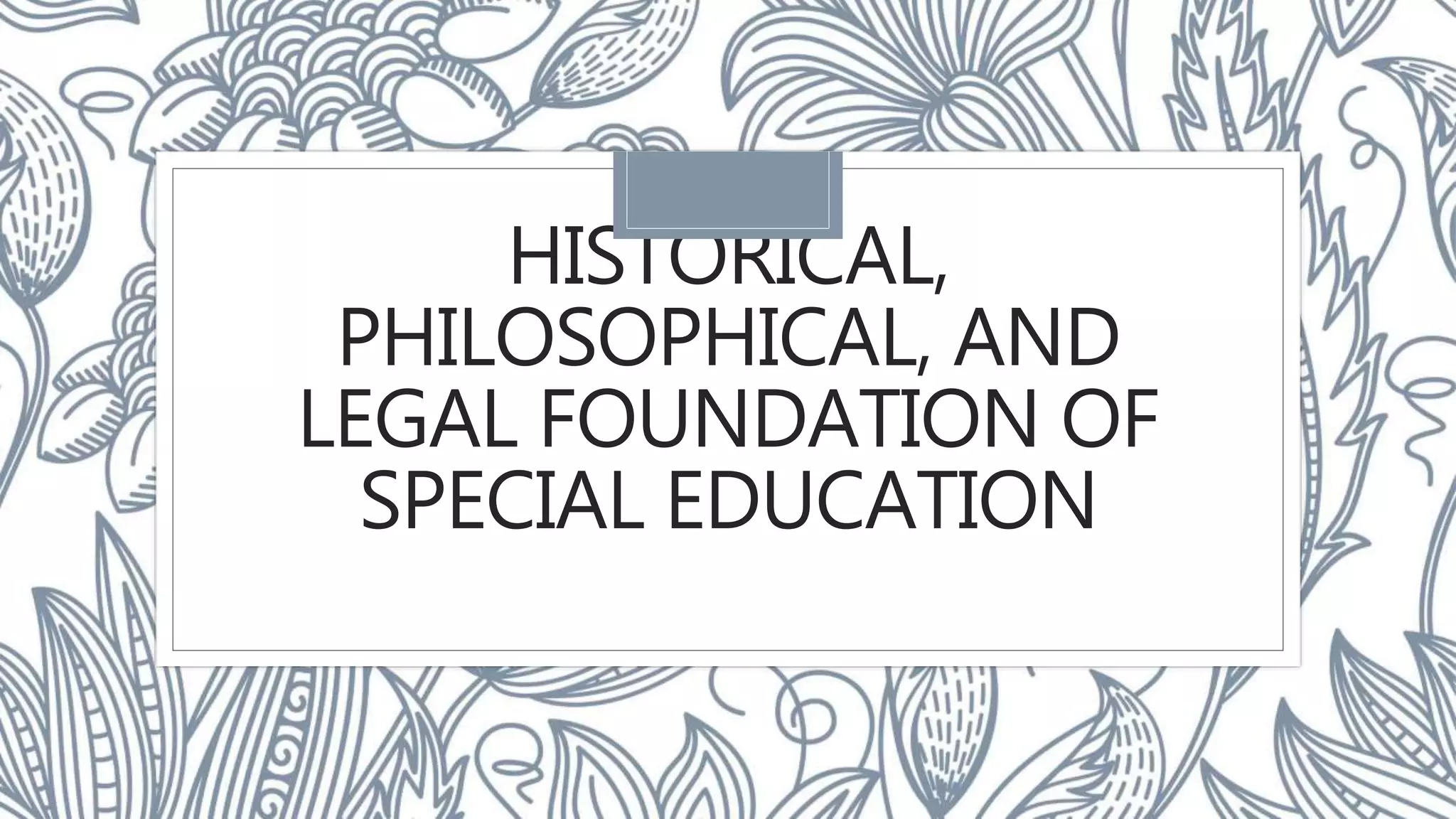 Historical-Philosophical-And-Legal-Foundation-Of.pptx