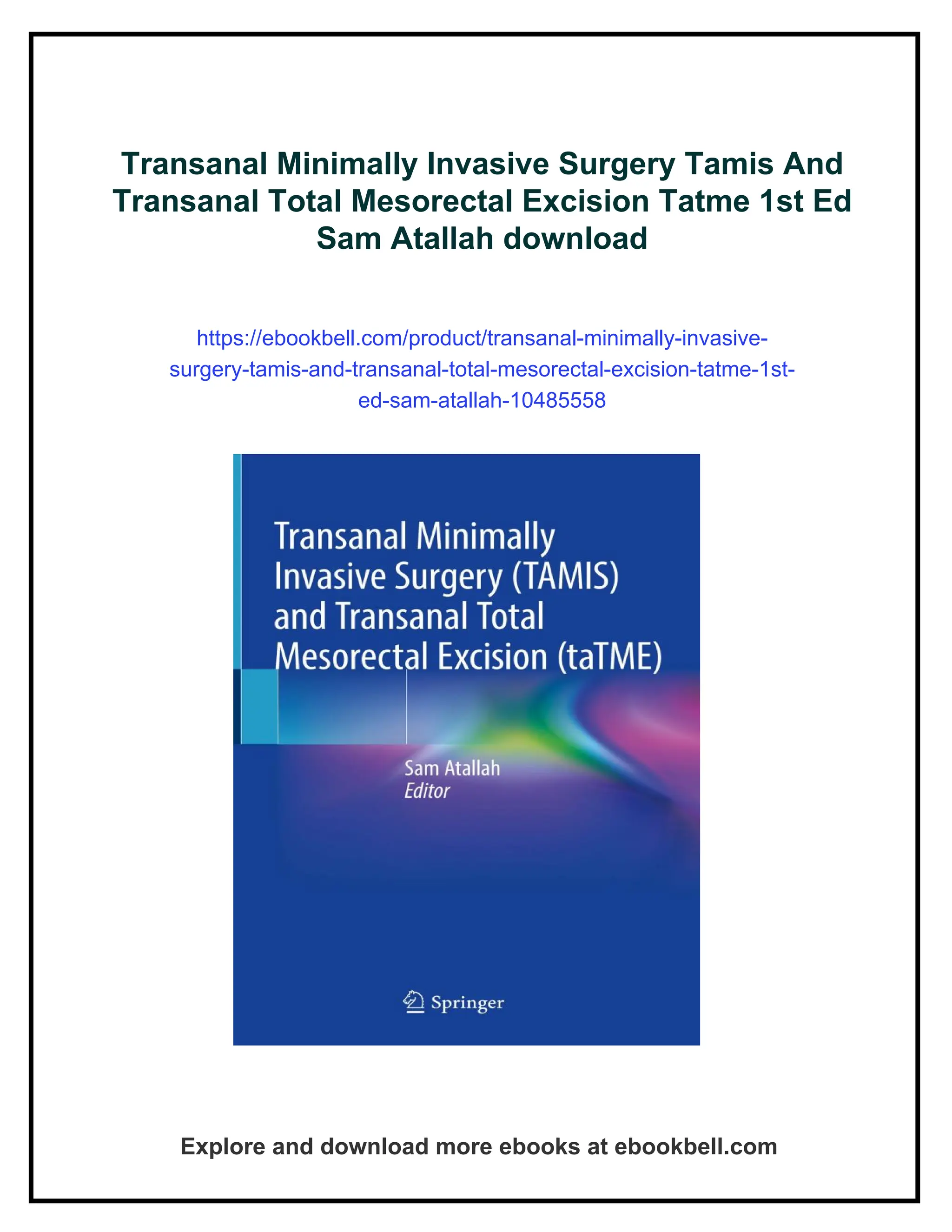 Transanal Minimally Invasive Surgery Tamis And Transanal Total ...