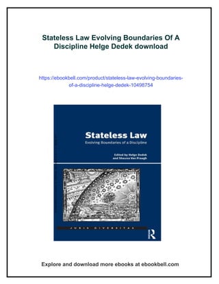 Stateless Law Evolving Boundaries Of A Discipline Helge Dedek | PDF
