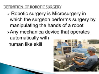 52563423-ROBOTIC-SURGERY-ppt.pptx