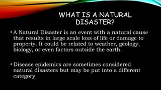 NATURAL DISASTERS and its effects on people and country | PPTX