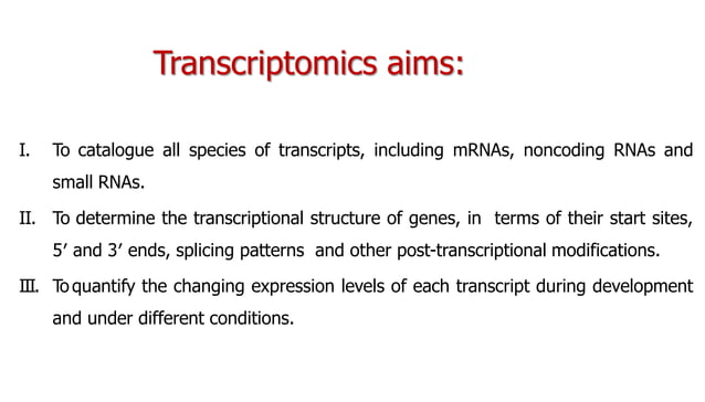 Transcriptomics approaches | PPTX