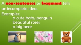526985999-SENTENCES-AND-NON-SENTENCES.pptx