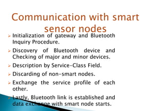 Bluetooth Based Smart Sensor Network By SAIKIRAN PANJALA | PPTX ...