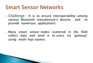 Bluetooth Based Smart Sensor Network By SAIKIRAN PANJALA | PPTX ...