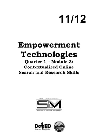 Empowerment Technologies Quarter 1 – Module 3: Contextualized Online Search and Research Skills ...