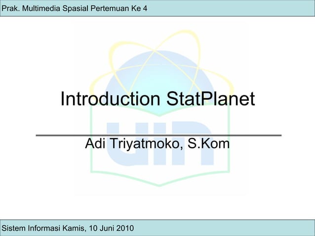 Pertemuan 1 - Introduction StatPlanet | PPT