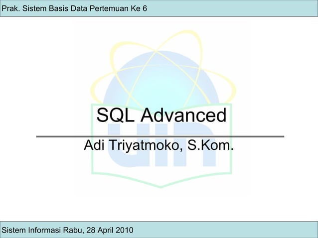 Pertemuan 6 - SQL Advanced | PPT