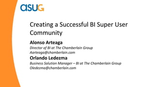 ASUG - Creating a Succesful BI Super User Community | PPT
