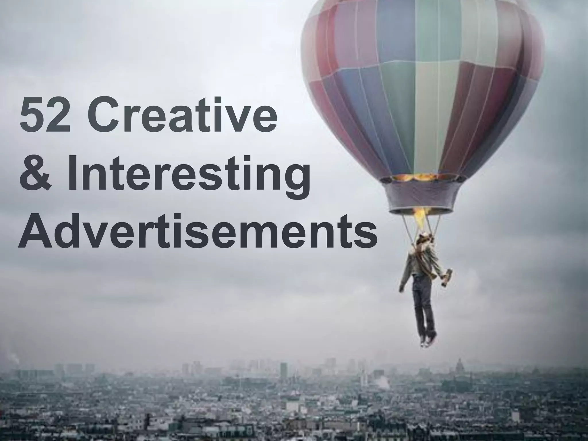 52 Creative and Interesting Advertisements | PDF