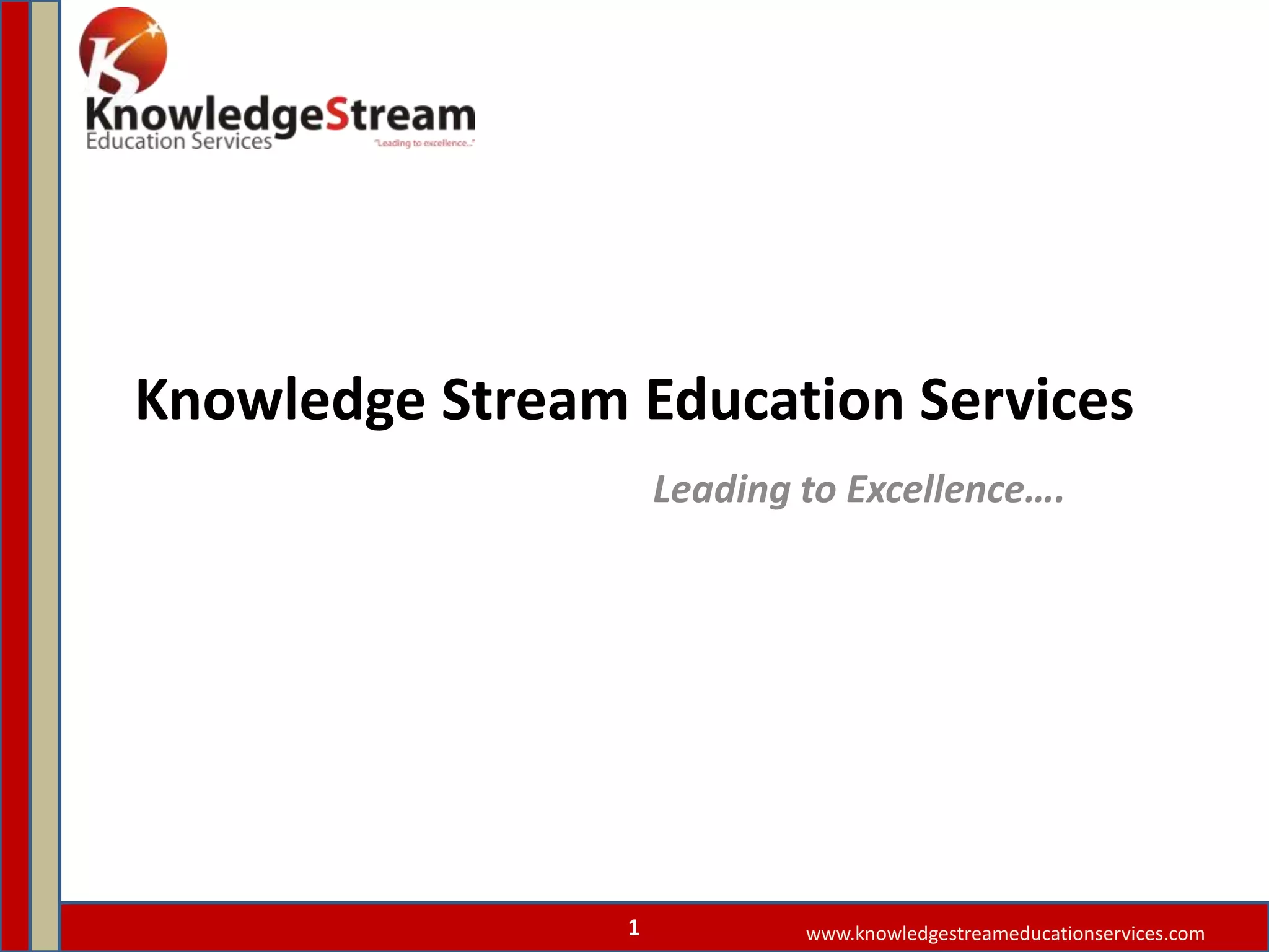 Knowledge Stream Education Services | PPTX