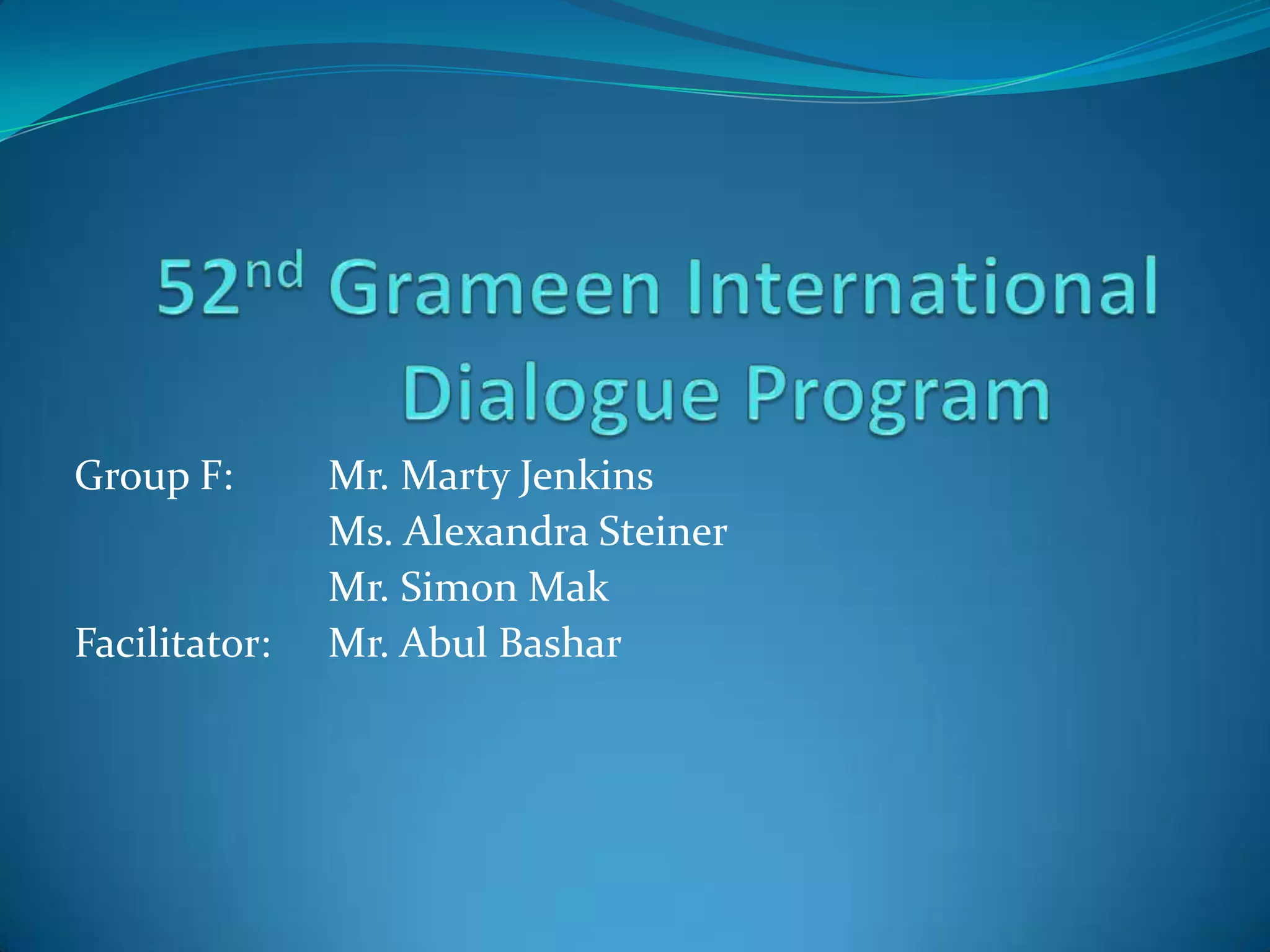 Grameen Dialogue Final Group Presentation | PPT
