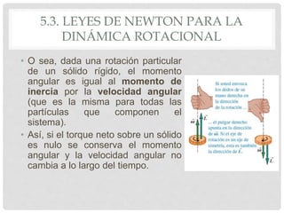 V-Dinámica rotacional. 3-Leyes de Newton para la dinámica rotacional | PPTX