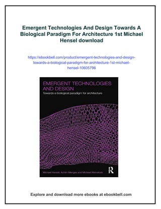 Emergent Technologies And Design Towards A Biological Paradigm For ...