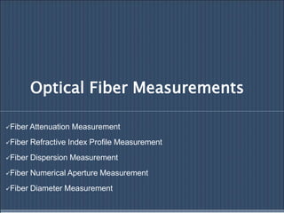 53036897-Fiber-Measurements presentation | PPT