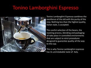 Tonino Lamborghini-Officina Gastronomica Product presentation | PDF