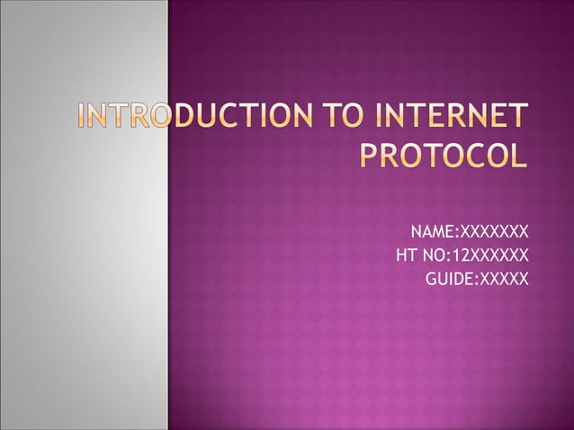 INTRODUCTION TO INTERNET PROTOCOL BY SAIKIRAN PANJALA | PPT | Internet ...