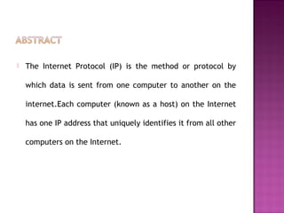 INTRODUCTION TO INTERNET PROTOCOL BY SAIKIRAN PANJALA | PPT