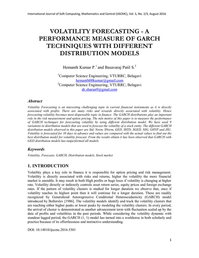 VOLATILITY FORECASTING - A PERFORMANCE MEASURE OF GARCH TECHNIQUES WITH ...